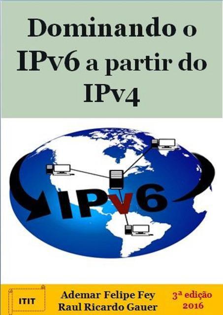 DOMINANDO O IPV6 A PARTIR DO IPV4 - - Livros de Ciências Exatas - Magazine Luiza