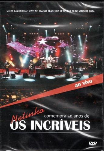 DVD Os Incríveis - ao vivo Netinho comemorando 50 anos - NOVODISC ...