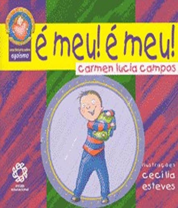 E Meu! E Meu! - Coleção Sinto Tudo Isso E Mais Um Pouco - Escala ...