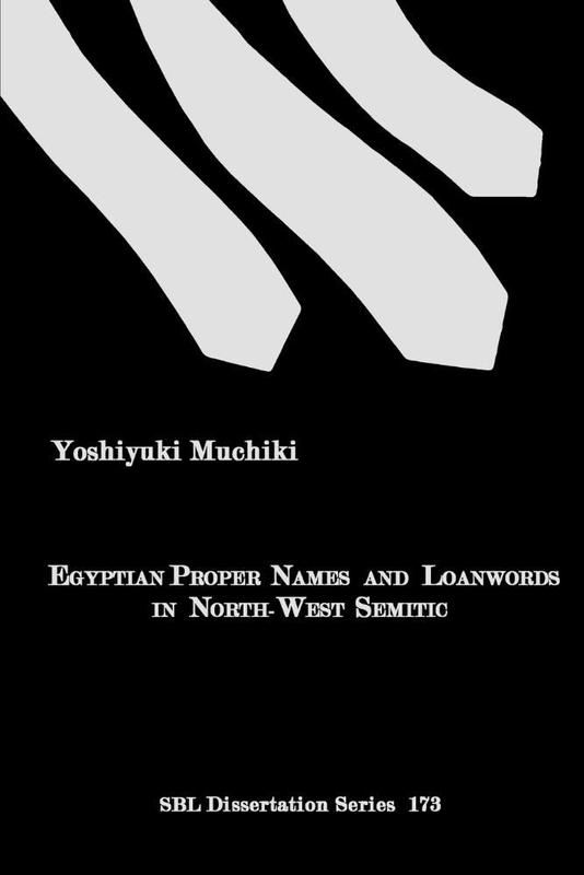 Egyptian Proper Names and Loanwords in North-West Semitic - - Livros de ...
