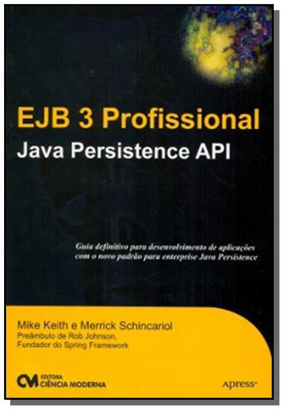 Ejb 3 profissional: java persistence api - Ciencia moderna - Livros de ...