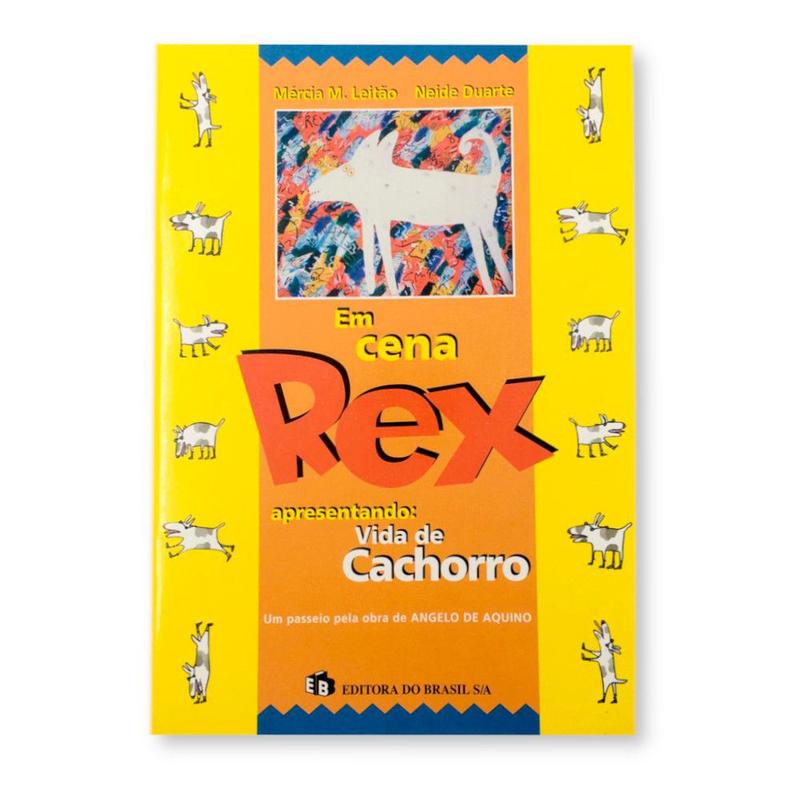 Em Cena Rex Apresentando Vida De Cachorro - Editora Brasil - EDITORA DO ...