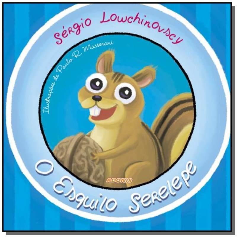 Esquilo serelepe, o - ADONIS - Livros de Literatura Infantil - Magazine ...