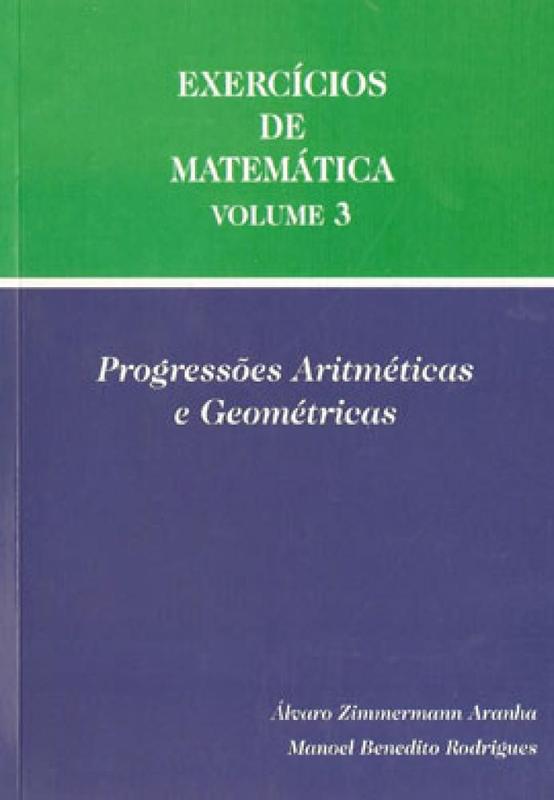 Exercicios de matematica - vol. 3 - progressoes aritmeticas e geometria ...