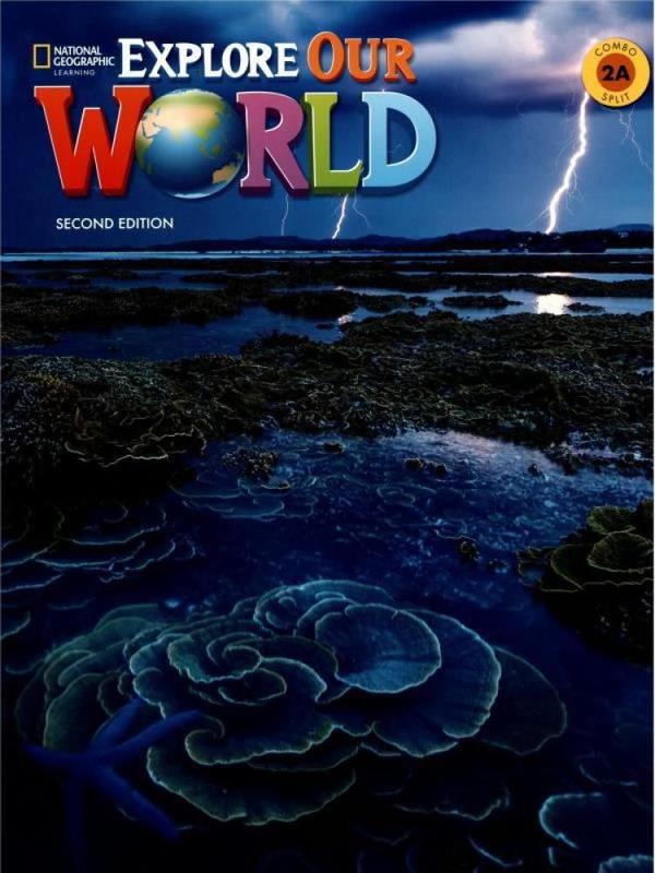 Explore our world 2a - combo split - second edition - CENGAGE / ELT ...