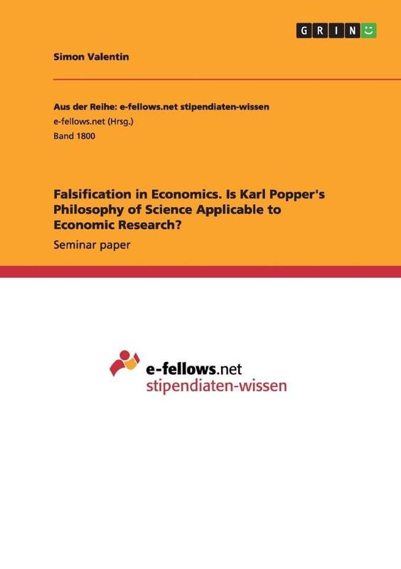 Falsification in Economics. Is Karl Poppers Philosophy of Science ...