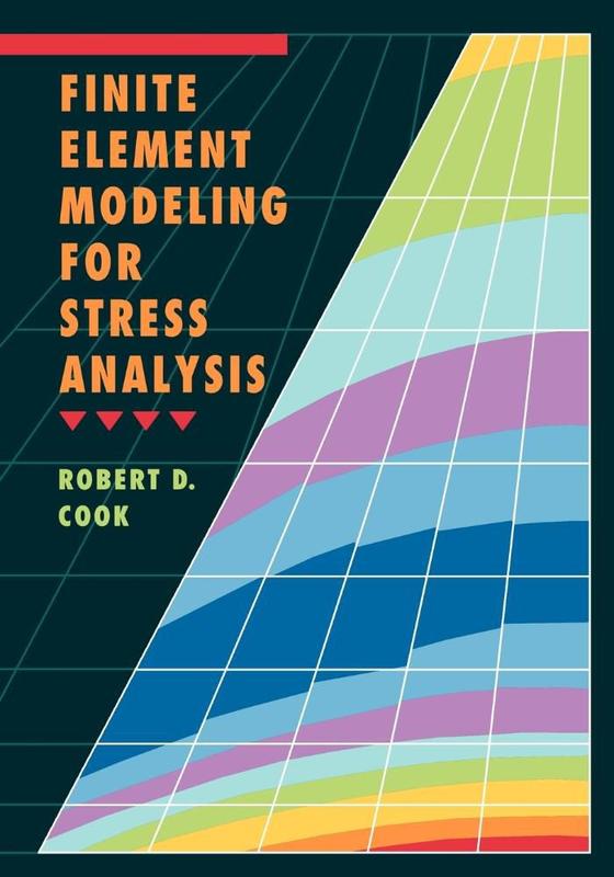 Finite Element Modeling for Stress Analysis - - Livros de Ciências ...