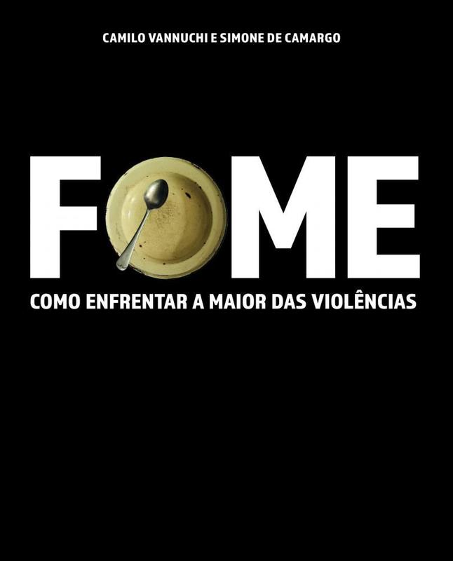 FOME - A TERRA É PLENA - COMO ENFRENTAR A MAIOR DAS VIOLÊNCIAS - COMO ...