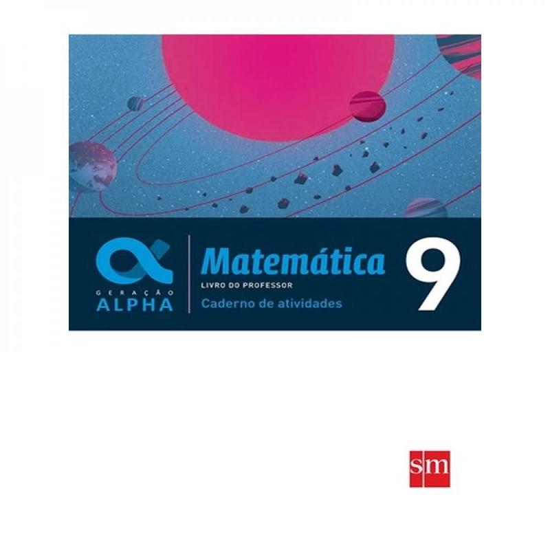 Geracao alpha matematica caderno de atividades 9 - sm - EDICOES SM ...