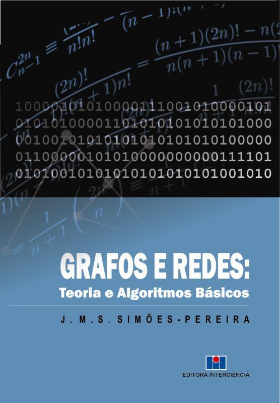 GRAFOS E REDES - TEORIA E ALGORITMOS BASICOS - - Livros de Matemática ...