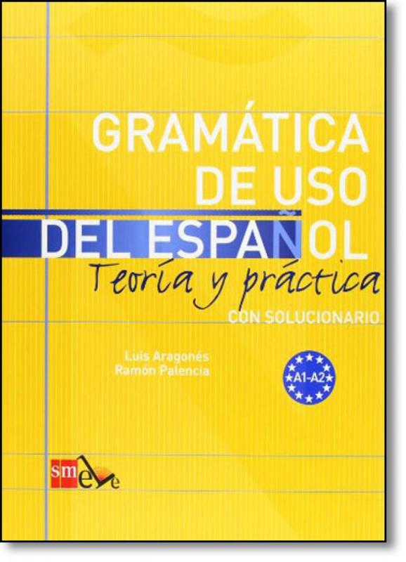 Gramática de uso del Espanol - Vol.1 - Nível A1-aq2 - SM (DIDATICOS ...