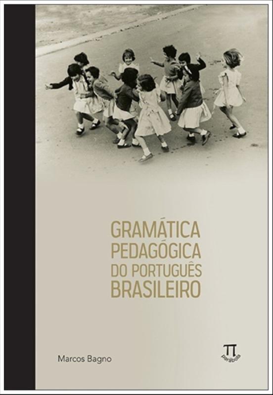 Gramatica Pedagógica Do Português Brasileiro - PARABOLA - Livros de ...