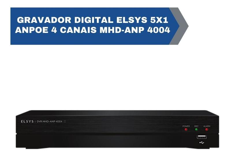 Gravador Digital Elsys 5x1 Anpoe 4 Canais Mhd-anp 4004 New - Gravador ...
