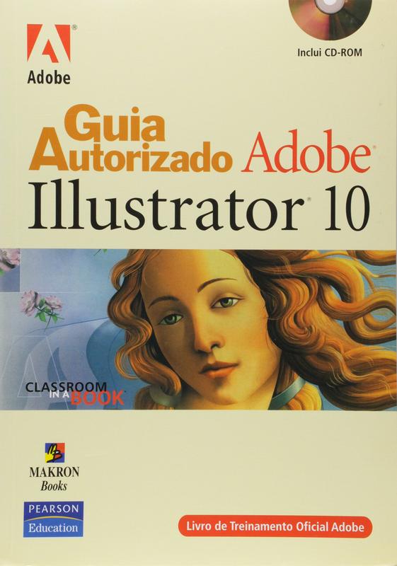 Guia Autorizado Adobe Illustrator 10 - Makron Books - Livros de ...