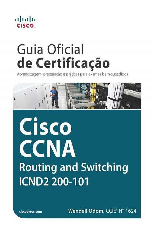 Guia Oficial de Certificação Cisco Ccna Routing and Switching Icnd2 200 ...