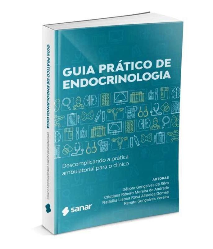 Guia Prático de Endocrinologia - 1ª Ed. - Sanar Editora - Livros de ...