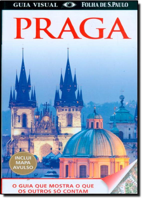 Guia Visual Praga: O Guia que Mostra o que os outros só Contam - Outros Livros - Magazine Luiza