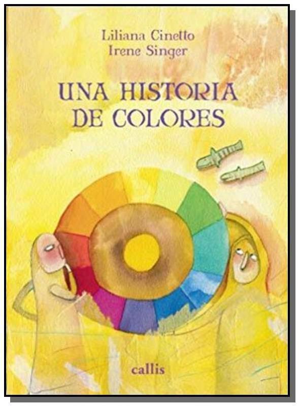 Historia de colores, una - Cll - callis editora - Livros de História e ...