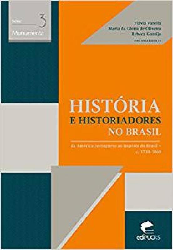 Historia e historiadores no brasil: da america por - Edipucrs - Livros ...
