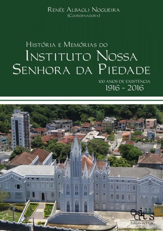 Historia e memorias do instituto nossa senhora da - UESC (EDITUS ...