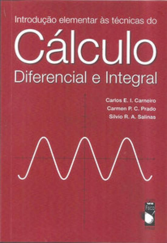 Introdução Elementar Ás Técnicas do Cálculo Diferencial e Integral ...