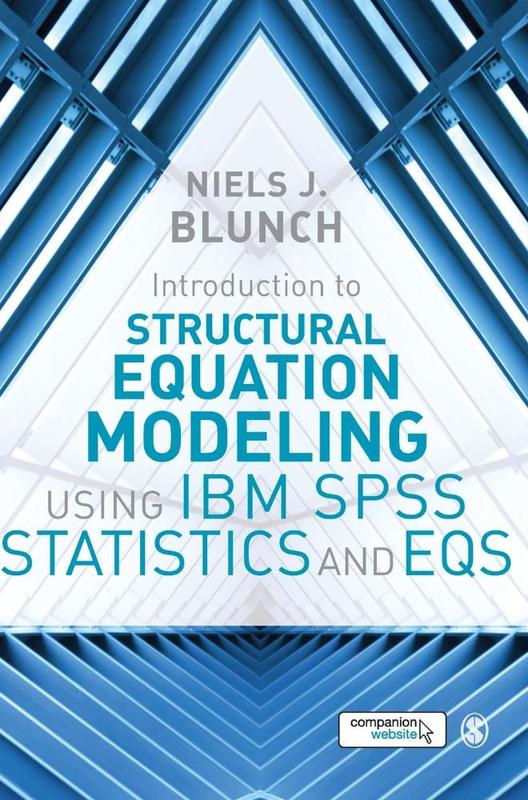 Introduction to Structural Equation Modeling Using IBM SPSS Statistics ...