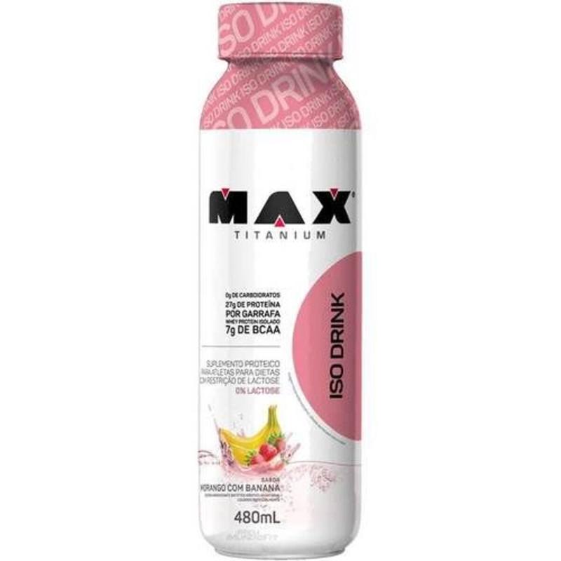 Iso Drink - 480ml Morango Com Banana - Max Titanium - Bebida Energética ...