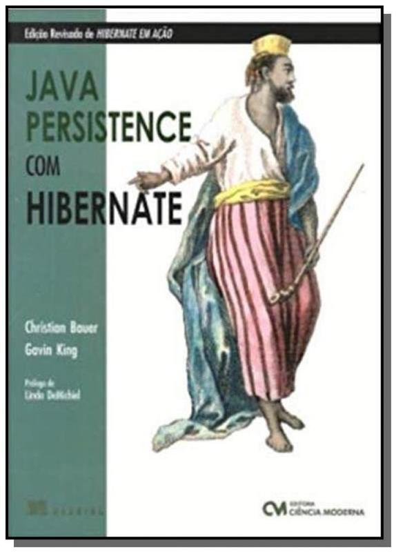 Java Persistence com Hibernate (2007) - Ciencia moderna - Livros de ...