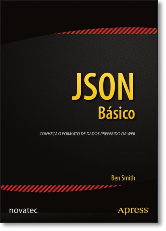 Json Básico: Conheça o Formato de Dados Preferidos da Web - Outros ...