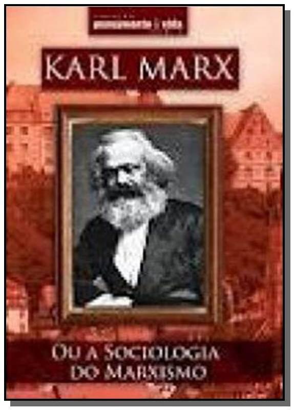 Karl marx - ou a sociologia do marxismo - Livros de Karl Marx ...