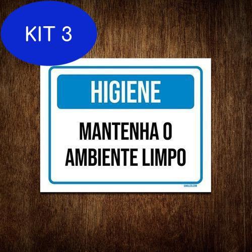 Kit 3 Placa De Aviso - Higiene Mantenha O Ambiente Limpo - Sinalizo ...