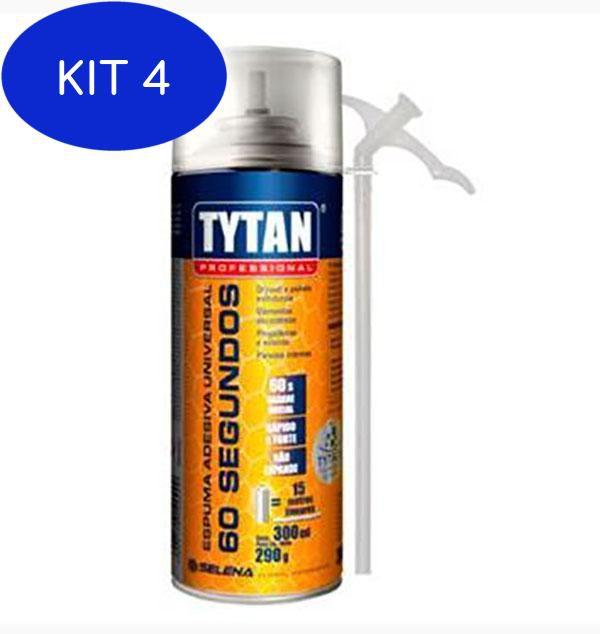 Kit 4 Espuma Adesiva Universal Tytan 60 Segundos 300Ml/290G - Espuma ...