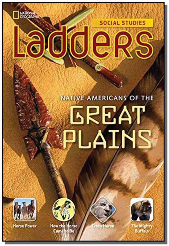 Ladders - Native Americans Of The Great Plains - 01Ed/14 - Cengage ...