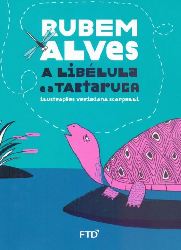 LIBELULA E A TARTARUGA, A - - Livros de Literatura Infantil - Magazine ...