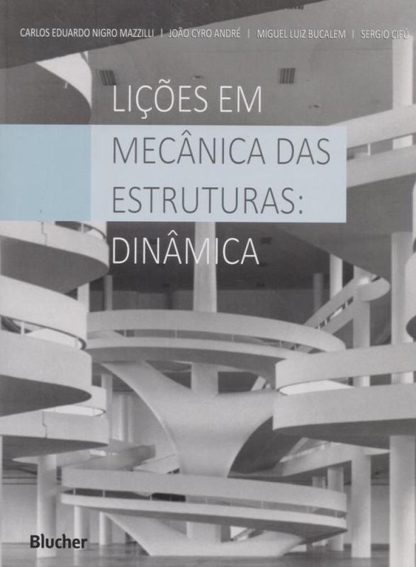 Licoes em Mecanica das Estruturas: Dinamica - Blucher - Livros de ...