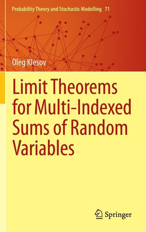 Limit Theorems for Multi-Indexed Sums of Random Variables - Springer ...