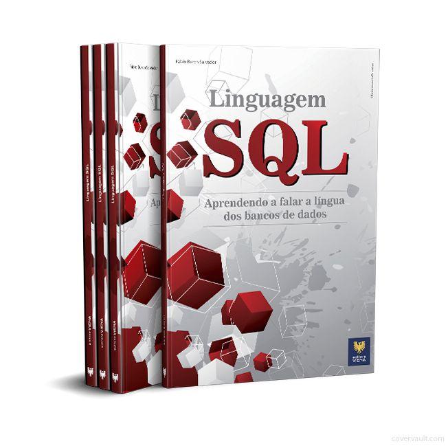 Linguagem SQL.Aprendendo a Linguagem dos Bancos de Dados - Viena ...