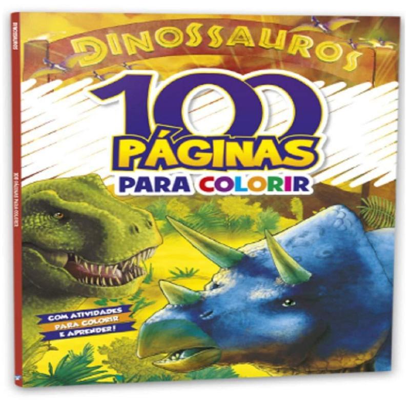 Livro 100 Páginas Para Colorir - Dinossauros - Bicho Esperto - Livro de ...