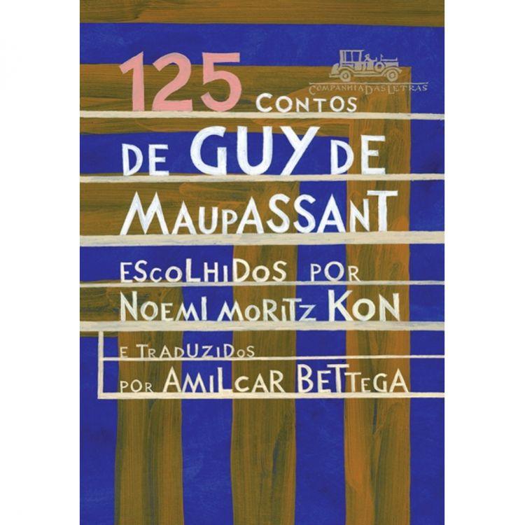 Livro - 125 contos de Guy de Maupassant - Livros de Literatura ...
