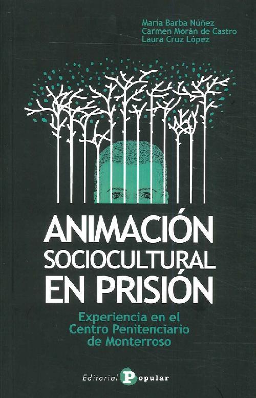 LIVRO ANIMACIÓN SOCIOCULTURAL EN PRISIÓN DE María Barba Núñe - Outros ...
