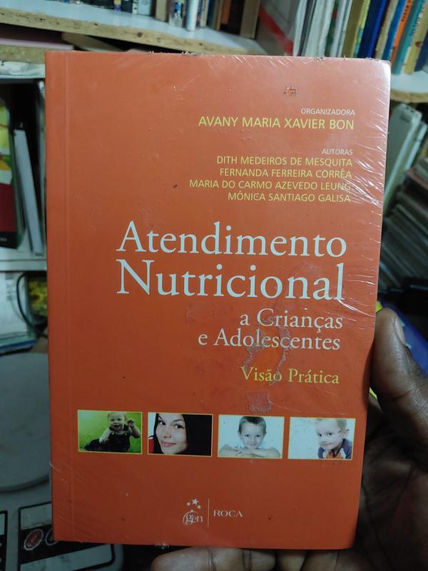 Livro - Atendimento Nutricional a Crianças e Adolescentes Visão Prática ...