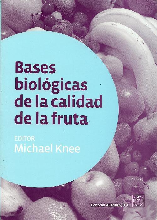 LIVRO BASES BIOLOGICAS DE LA CALIDAD DE LA FRUTA DE Michael - Outros ...