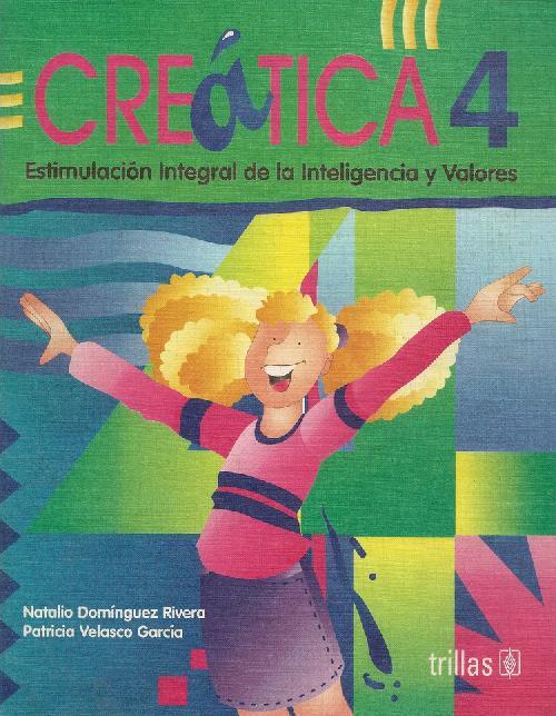Livro creatica 4 estimulacion integral de la inteligencia y - Trillas Editorial - Livros de ...