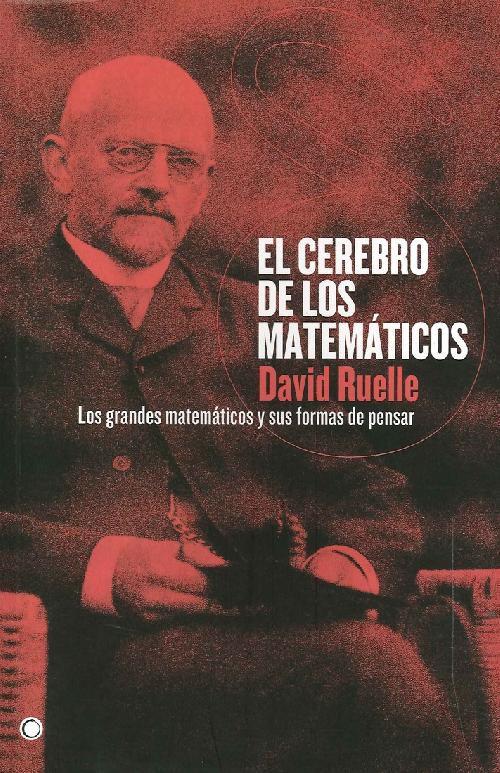 LIVRO EL CEREBRO DE LOS MATEMÁTICOS DE David Ruelle - Livros de ...