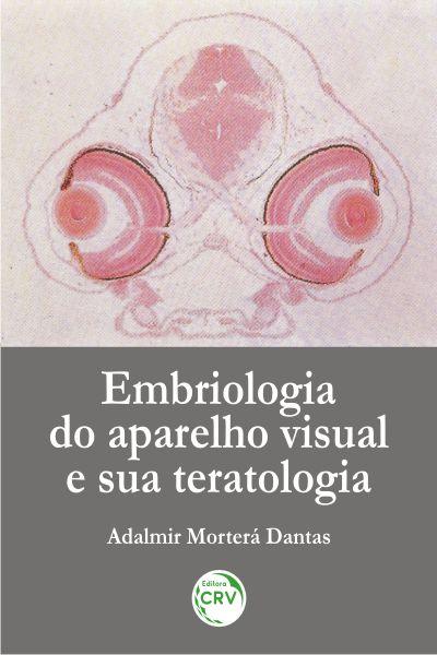 Livro - Embriologia do aparelho visual e sua teratologia - Livros de ...