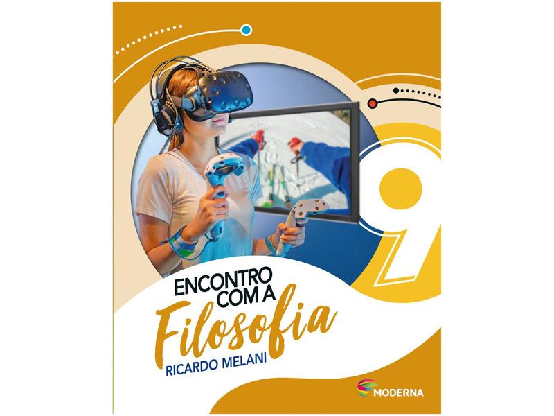 Livro Encontro com a Filosofia 9º Ano - Ricardo Melani - Ricardo Melani ...