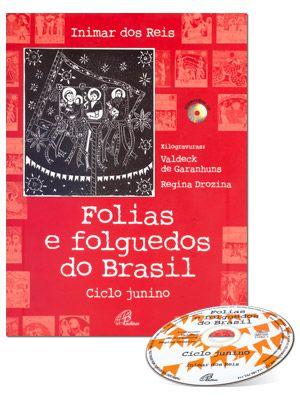 Livro - Folias e Folguedos do Brasil - Inclui CD - Livros de Literatura ...