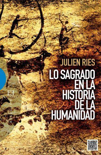 LIVRO LO SAGRADO EN LA HISTORIA DE LA HUMANIDADDE Ries Julie ...