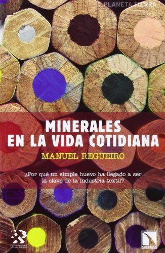 LIVRO MINERALES EN LA VIDA COTIDIANA ¿Por qué un simple huev - CATARATA ...