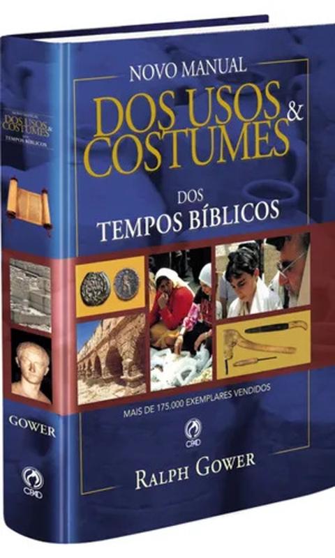 Livro Novo Manual Dos Usos & Costumes Dos Tempos Bíblicos Ralph Gower - Outros Livros - Magazine ...